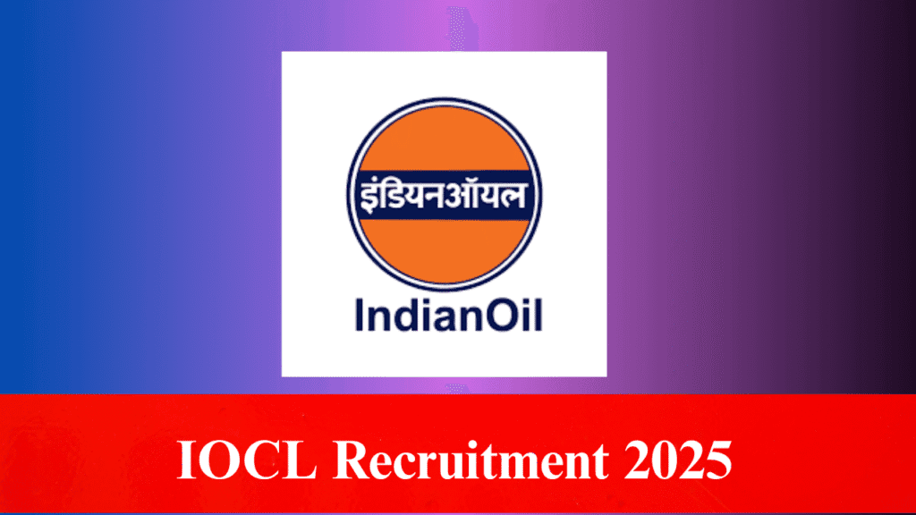 IOCL Recruitment 2025: Amazing Vacancy 208 Trade & Technician ...