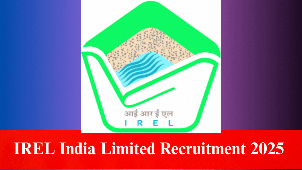 IREL India Limited Recruitment 2025 – Apply Online for Graduate ...