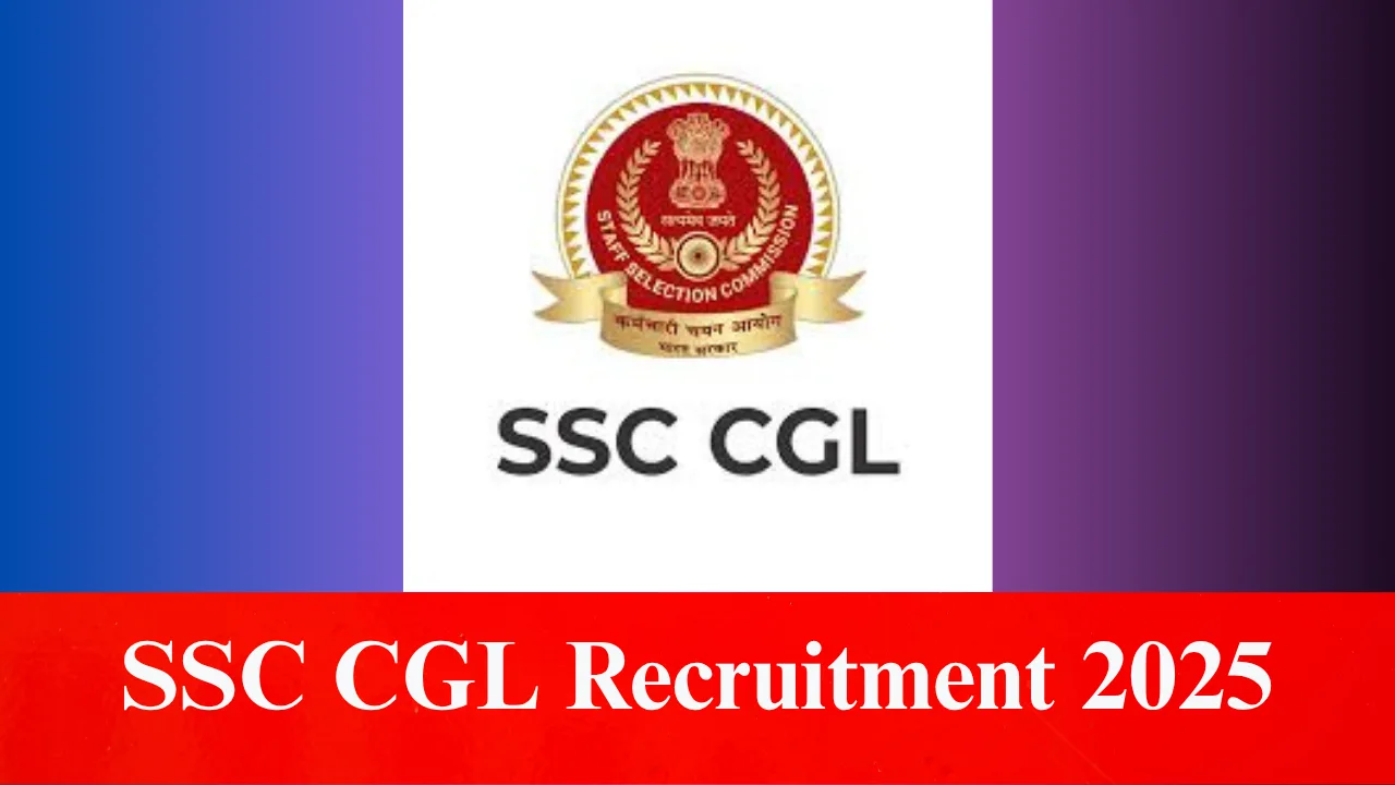 SSC CGL Recruitment 2025 – Apply Online for Group B & C Posts @ssc.gov.in