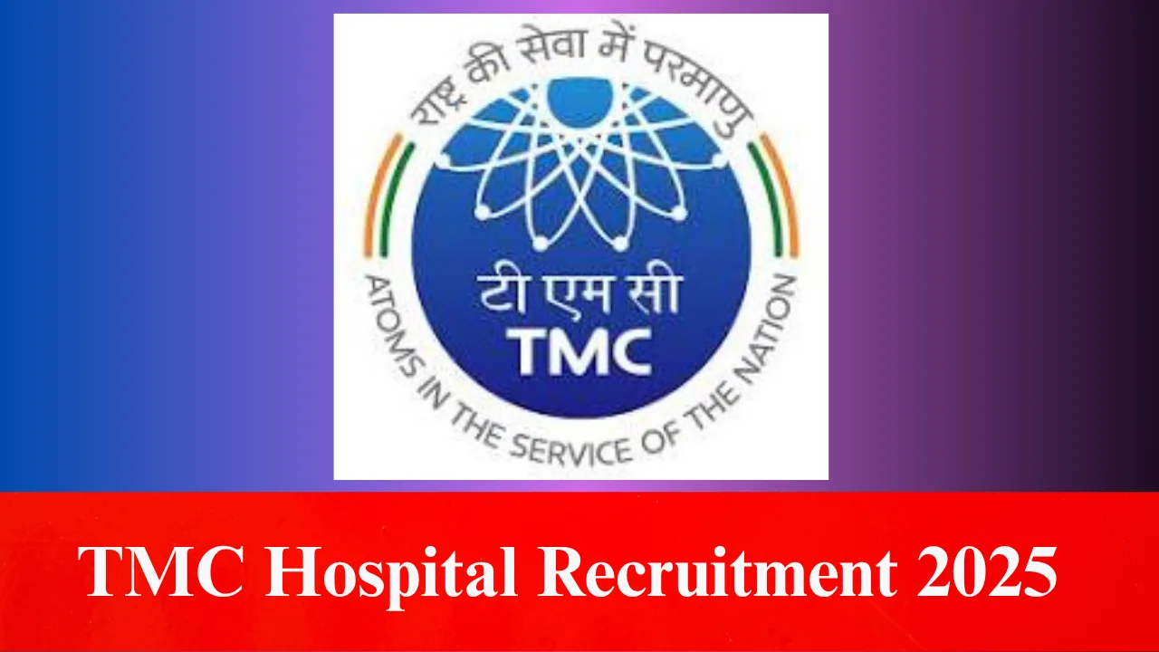 TMC Hospital Recruitment 2025 – Apply for 51 Assistant Professor ...