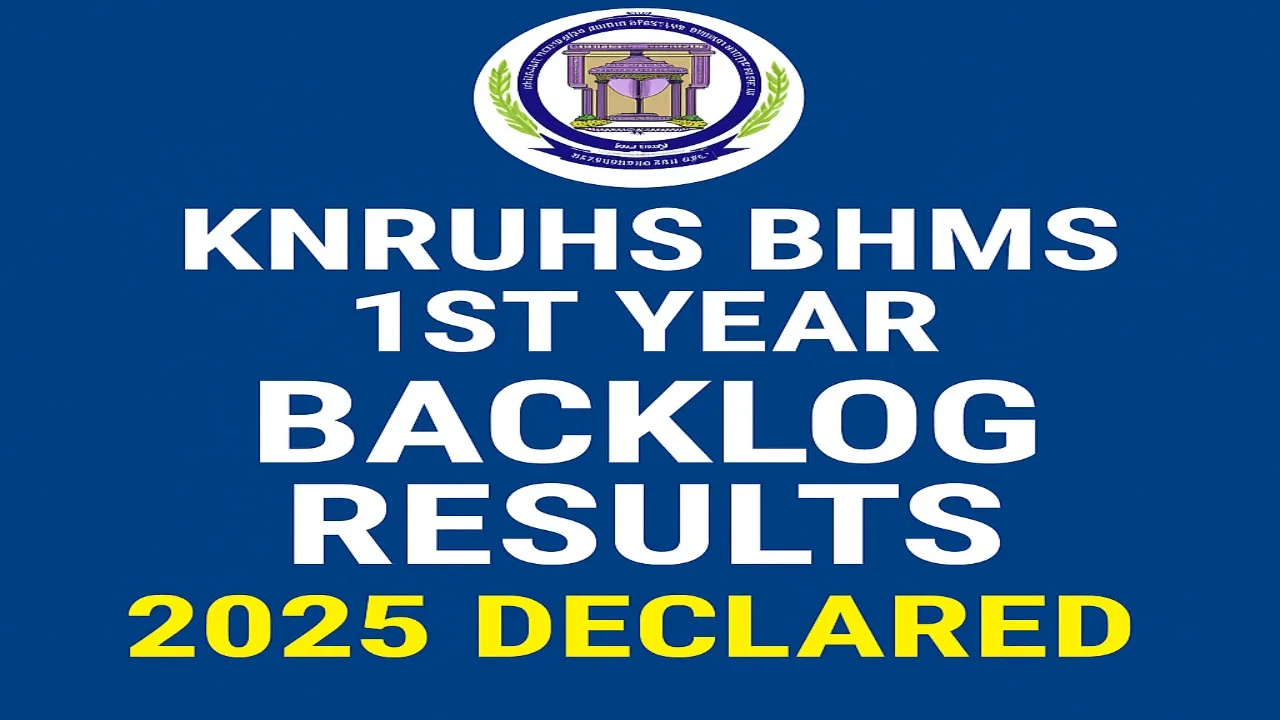 KNRUHS BHMS 1st Year Backlog Results 2025 Declared