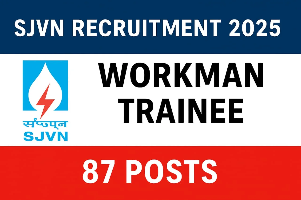 SJVN Recruitment 2025 – 87 Workman Trainee Vacancies